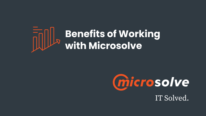 Why Choose Microsolve | For The Benefit of IT Experts!